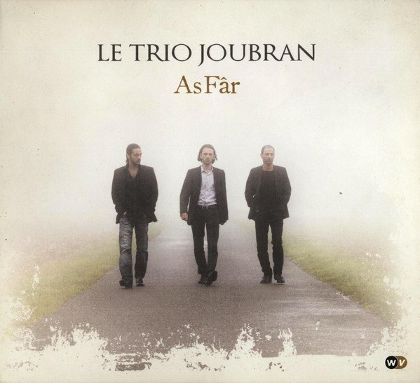 LE TRIO JOUBRAN - The First 10 Years - RYTHMES CROISÉS